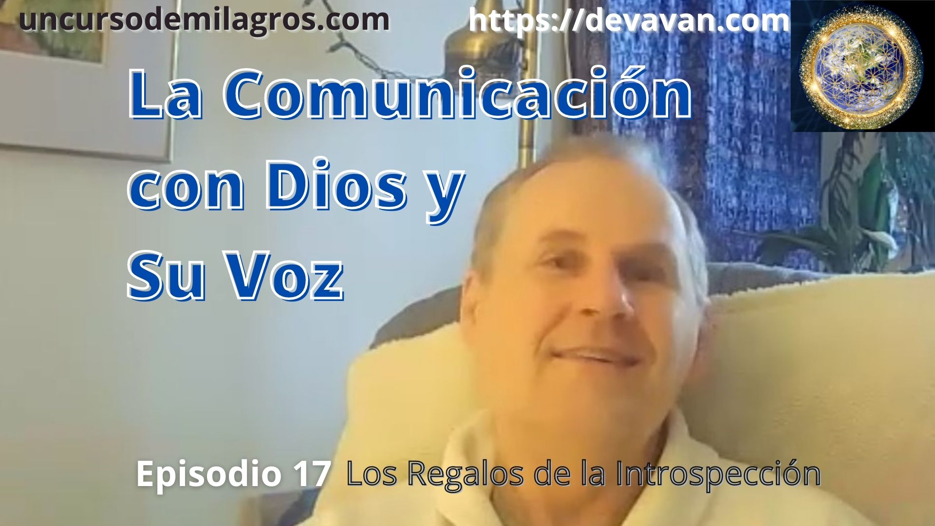 La Comunicación con Dios y Su Voz – Devavan | Divine Man