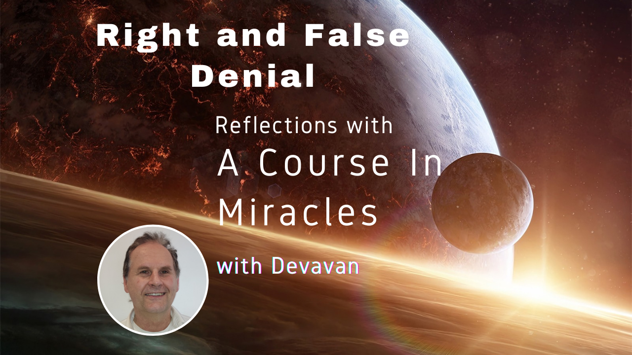 Right and False Denial: Reflections on Urtext notes – Devavan | Divine Man